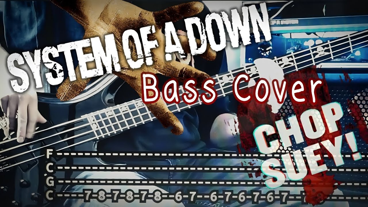 Chop Suey! - System of a Down [ BASS COVER ] BOSS GT-1b Effects ...