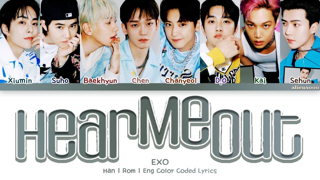 EXO - Hear Me Out (Color Coded Han|Rom|Eng Lyrics) - YouTube