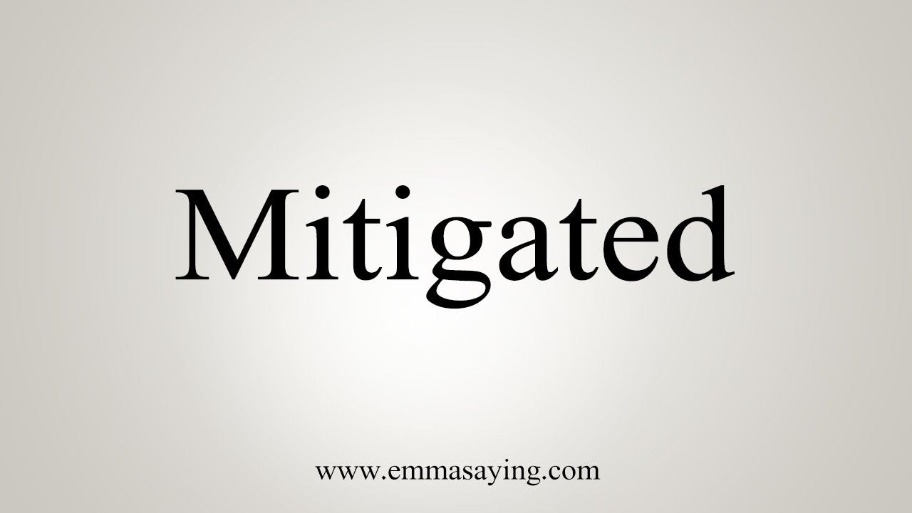 How To Say Mitigated - YouTube
