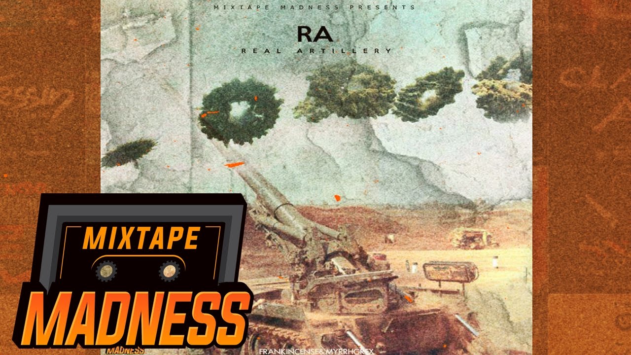 RA - Real Artillery #BlastFromThePast | @MixtapeMadness - YouTube