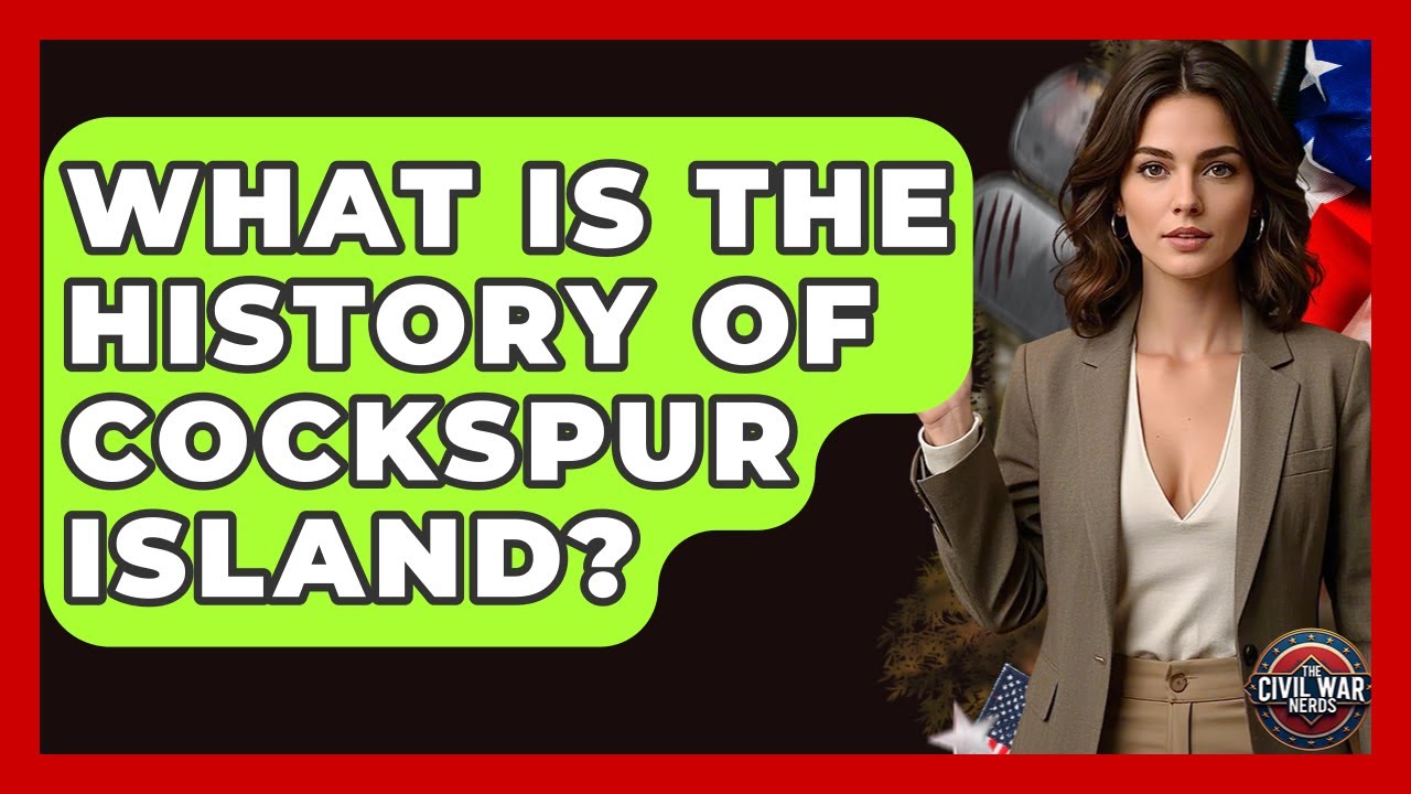 What Is The History Of Cockspur Island? - The Civil War Nerds - YouTube