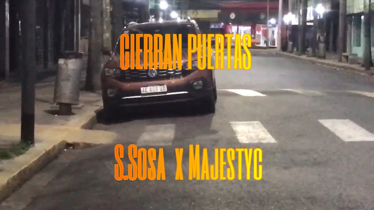 Cierran Puertas - S.Sosa & Majestyc(L.R.KFilms)VideoOficial - YouTube