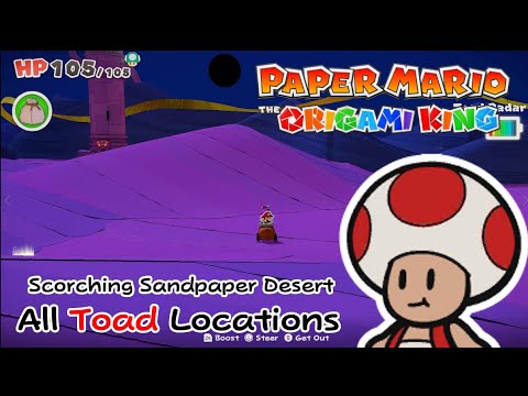 All Scorching Sandpaper Desert Toad Locations in Paper Mario The ...
