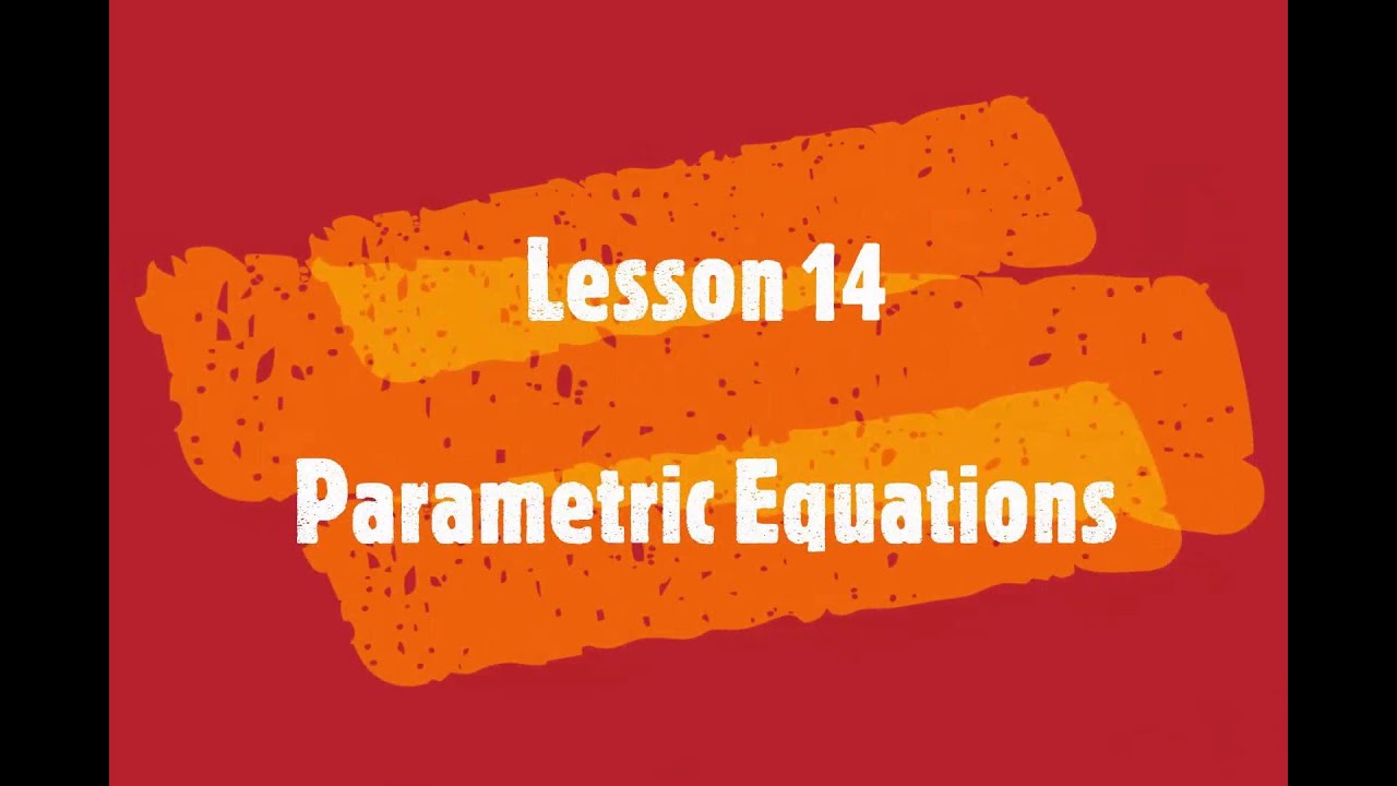 (廣東話講數) Calculus II | Lesson 14 | Parametric Equations - YouTube