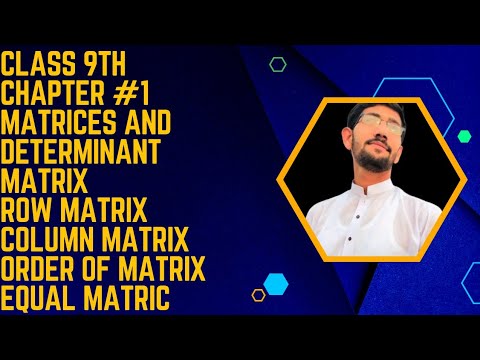 Chapter # 01|| Ex 1.1- class 9 Math || Definition || Matrix ...
