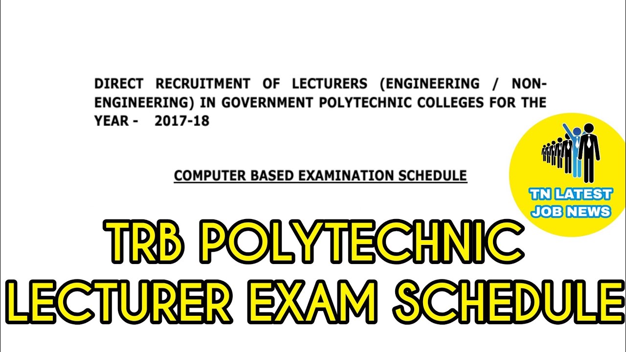 TRB Polytechnic Lecturer Exam Schedule | Date Of Exam Update | Ak2021 ...