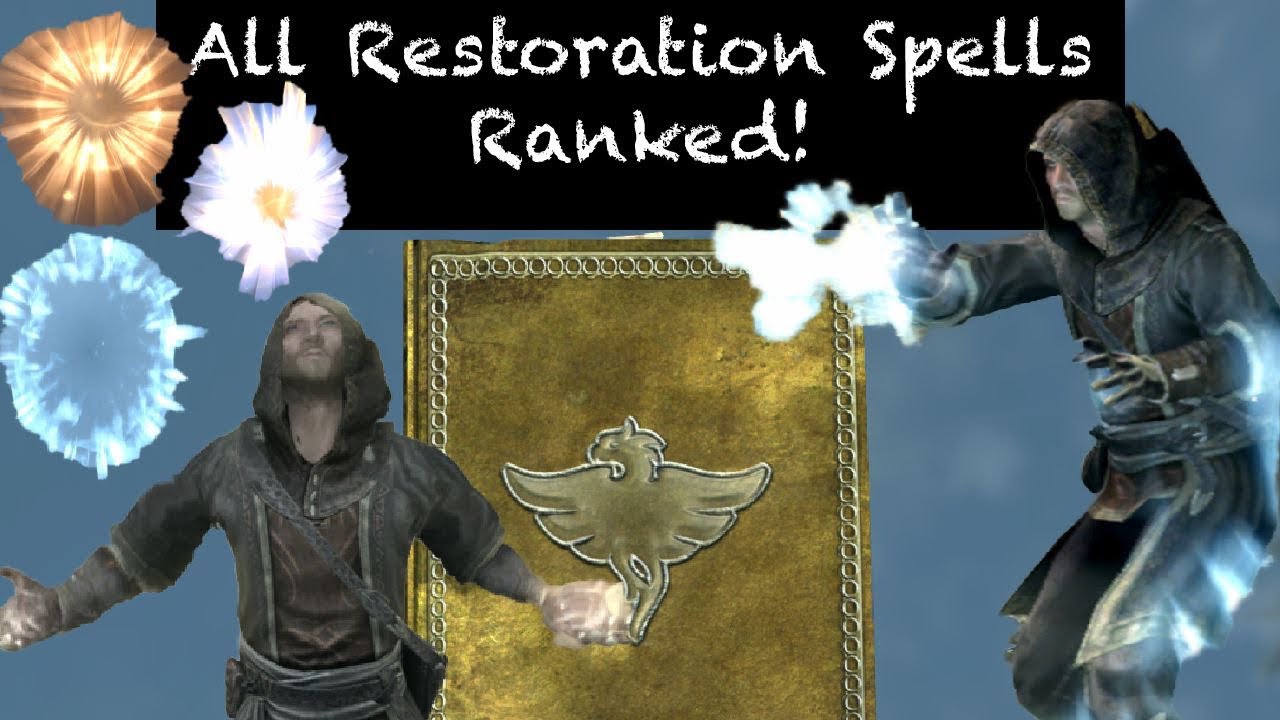 All 23 Restoration Spells Ranked! | The Elder Scrolls V: Skyrim - YouTube