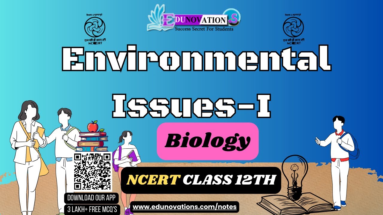 Environmental Issues 1 | NCERT Class 12 BIOLOGY | CBSE - YouTube