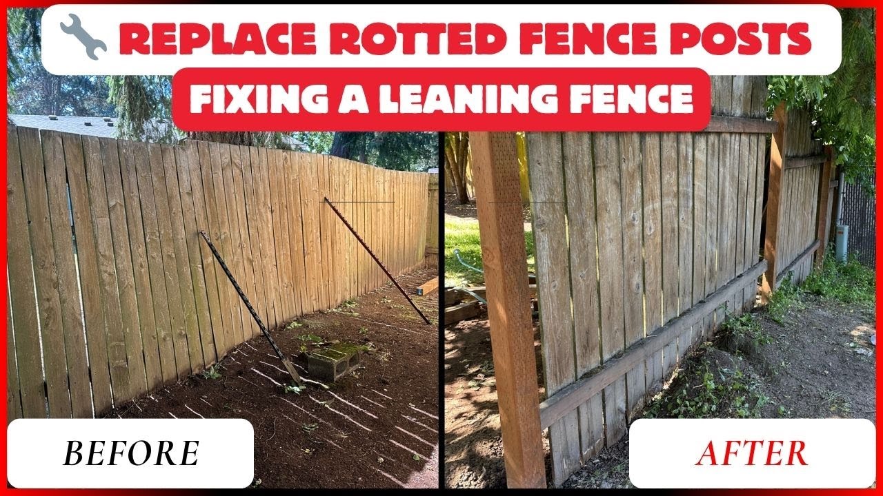 🔧 How to Replace Rotten Fence Posts and Fix a Leaning Fence Step by ...
