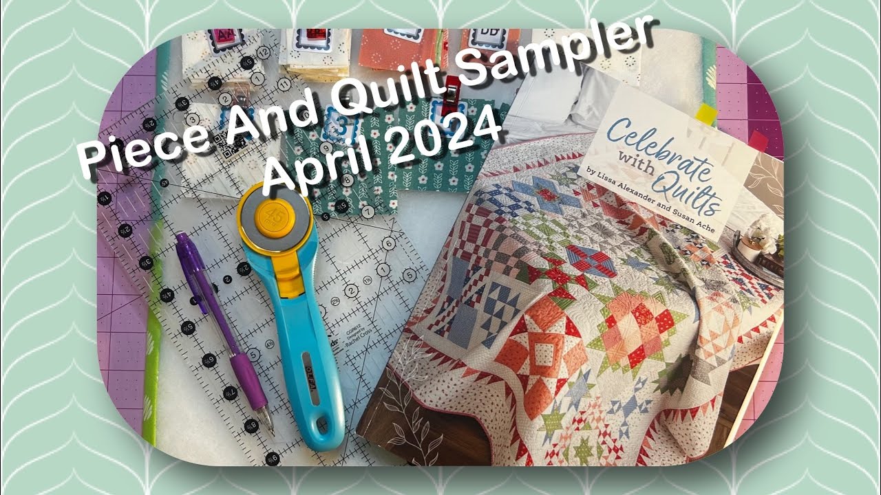 Celebrate With Quilts Sew-A-Long From Fat Quarter Shop Piece And Quilt ...
