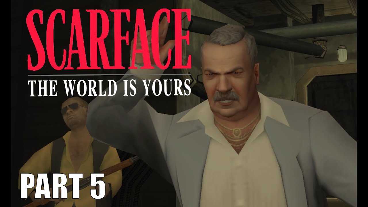 Scarface: The World is Yours - Part 5 - YouTube