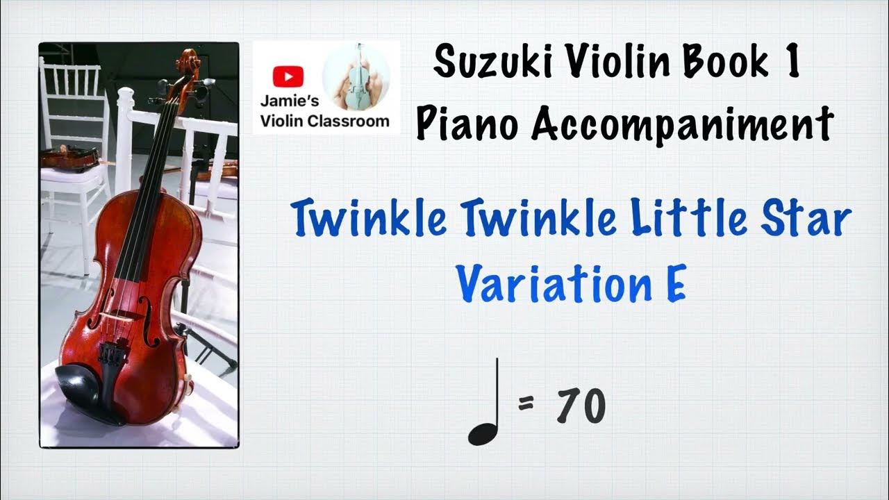 Twinkle Twinkle Little Star - Variation E (Tempo 70) - Suzuki Violin ...