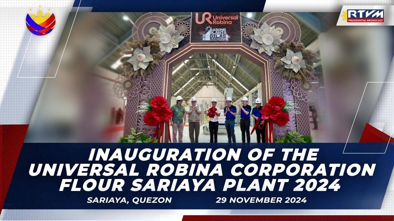 Inauguration of the Universal Robina Corporation Flour Sariaya Plant ...