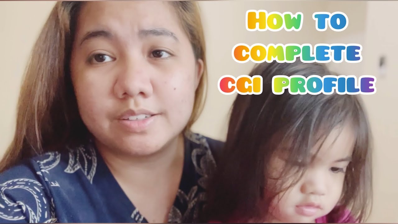 (3) How to complete CGI profile? Candidate guide on US Visa application ...