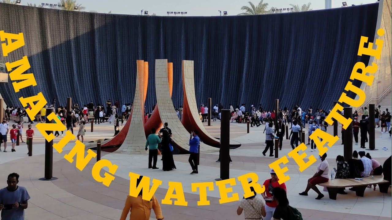 AMAZING WATER FEATURE AT DUBAI EXPO 2020 - YouTube