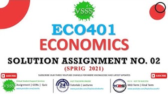 ECO401 GDB No. 1 Solution Spring 2021 | ECO401 GDB 1 Solution 2021 - YouTube