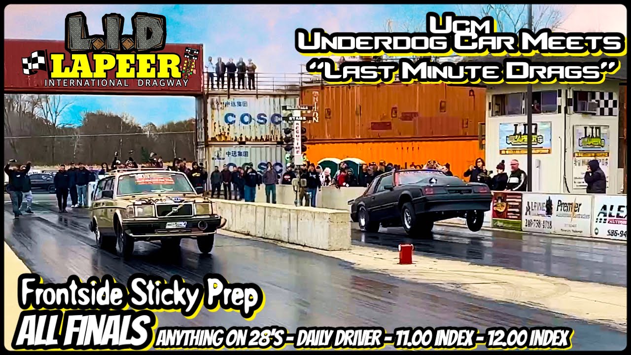 UCM “Last Minute Drags” - FRONTSIDE STICKY PREP - ALL FINALS - Lapeer ...