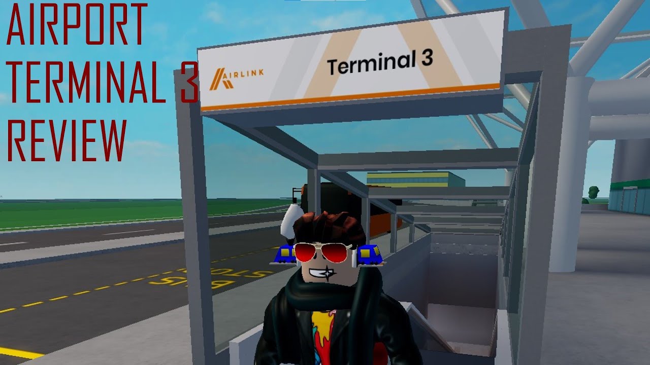 Airport Terminal 3 review | Roblox station reviews #3 - YouTube
