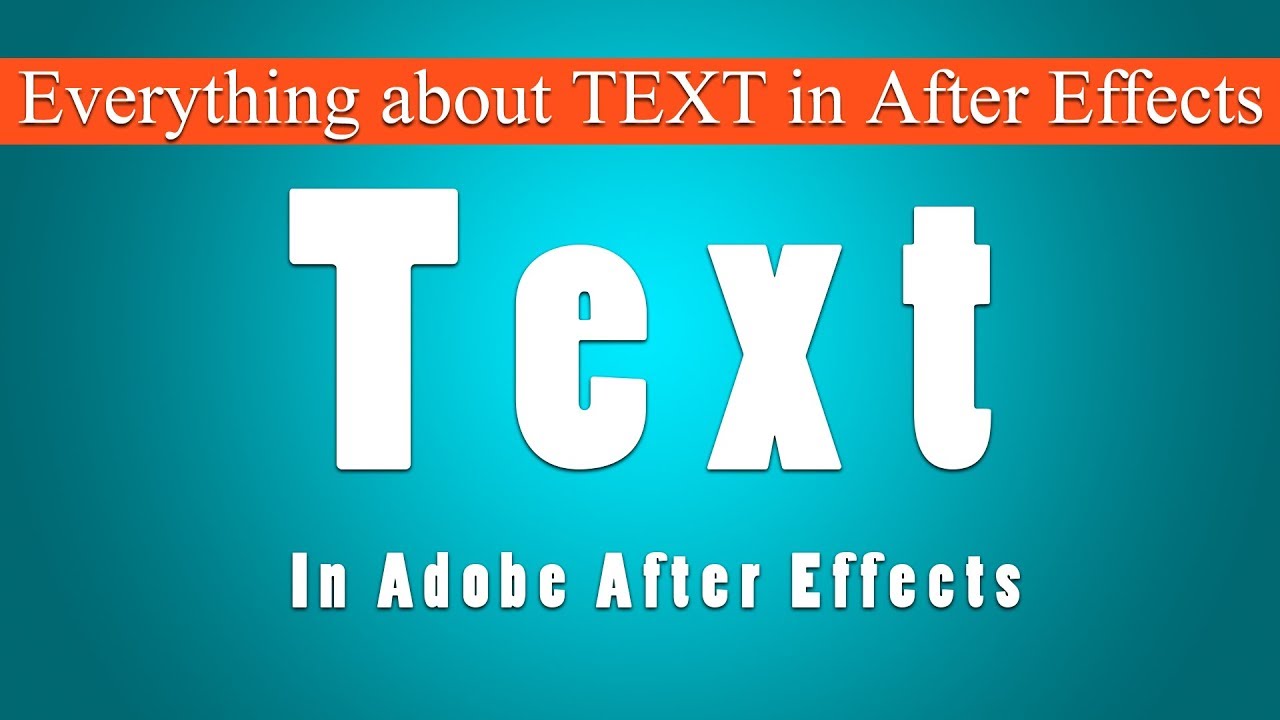 #Ae-56 About TEXT and Text Source animation in Adobe After Effects ...