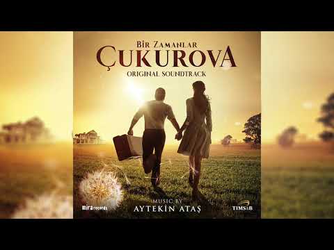Aytekin Ataş - Bir Zamanlar Çukurova (Main Title)