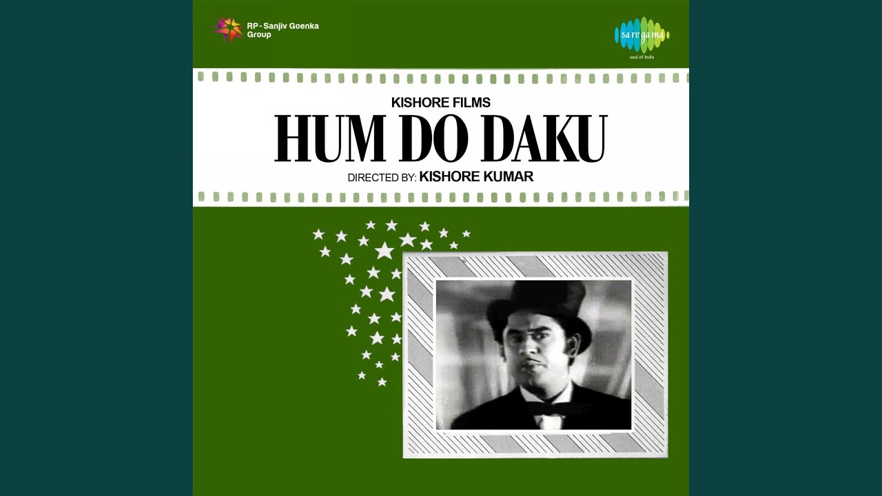 Hum Do Daku Rang Rangile - YouTube