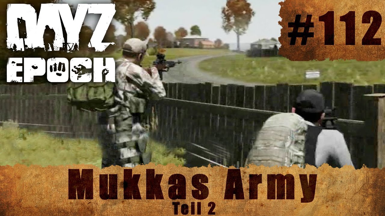 DayZ Epoch #112 - Mukkas Army Teil 2/2 - Livestream Event Napf Island ...