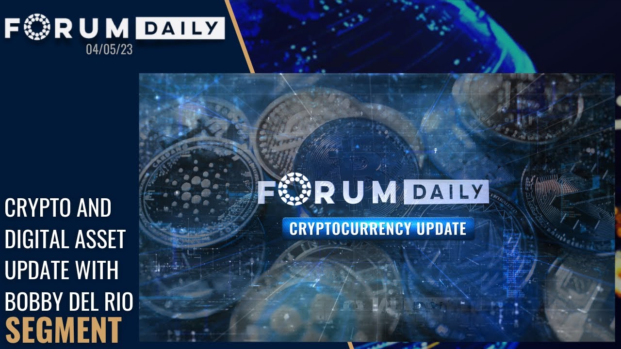 Crypto and Digital Asset Update with Bobby Del Rio - YouTube