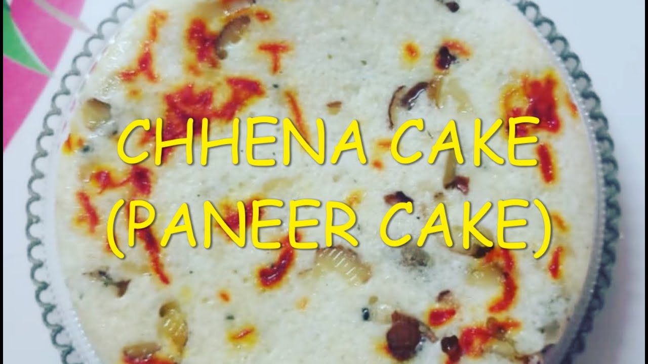 Chhena Cake (Paneer Cake) - YouTube