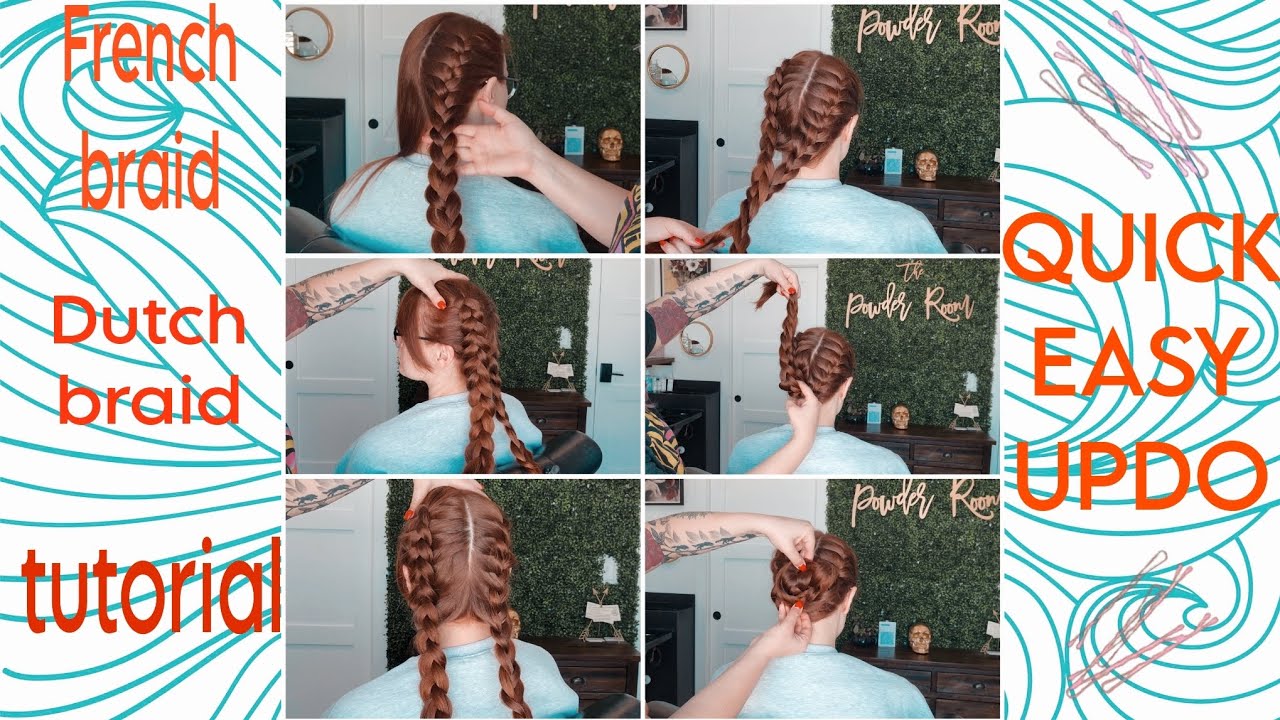 HOW TO DO A FRENCH BRAID & DUTCH BRAID! SUPER EASY UPDO AND BRAIDING ...
