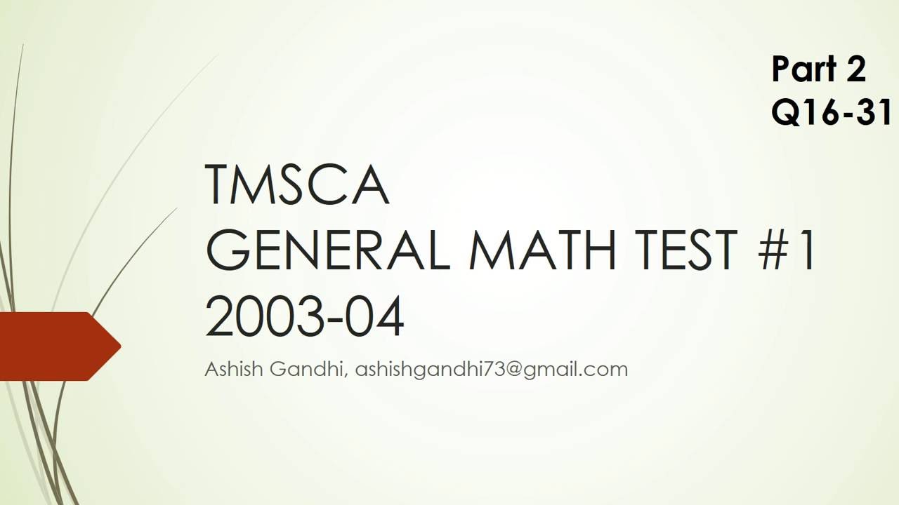 TMSCA General Math Test 1 2003 2004 Part 2 YouTube TMSCA General Math Test 1 2003 2004 Part 2 YouTube