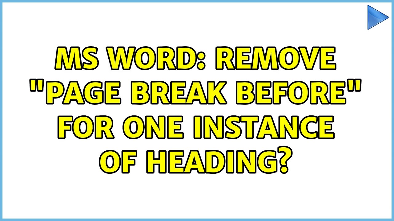 MS Word Remove page Break Before For One Instance Of Heading YouTube ms-word-remove-page-break-before-for-one-instance-of-heading-youtube