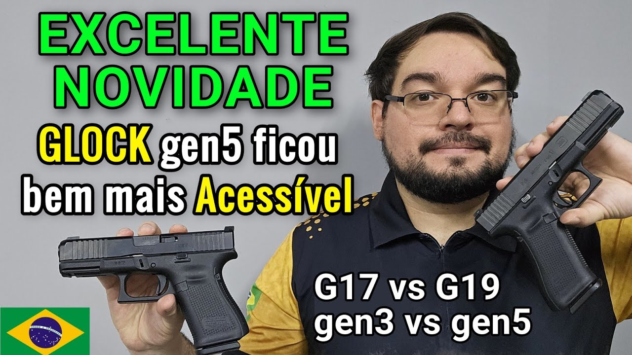 EXCELENTE NOVIDADE! GLOCK mais Acessível agora! G17 e G19 geração 5 no ...