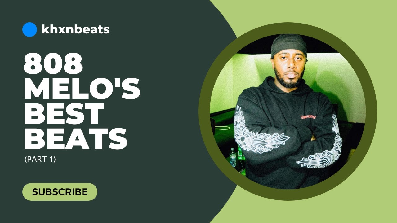 808 Melo's Best Beats | PART 1 - YouTube
