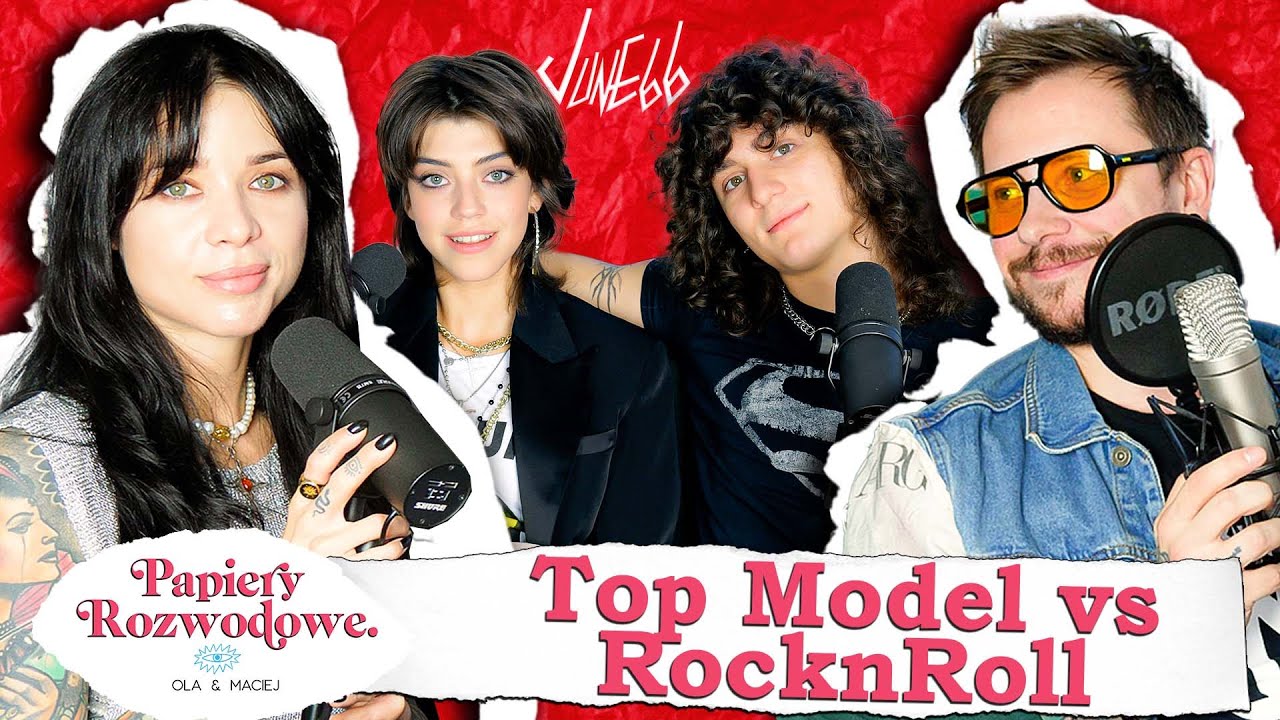 Sofia i Szymon - Top Model vs RocknRoll - Papiery Rozwodowe Podcast ...