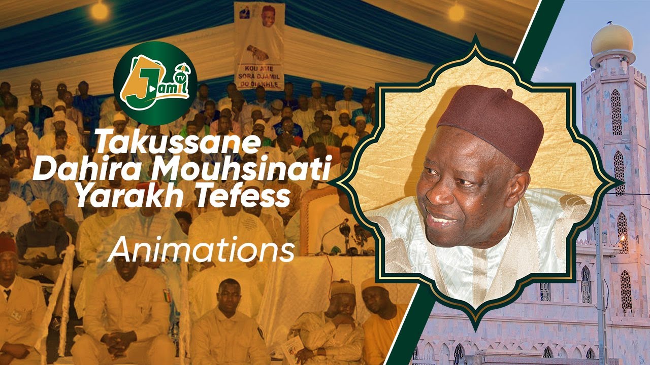 Takussane Dahira Mouhsinati Animations - YouTube