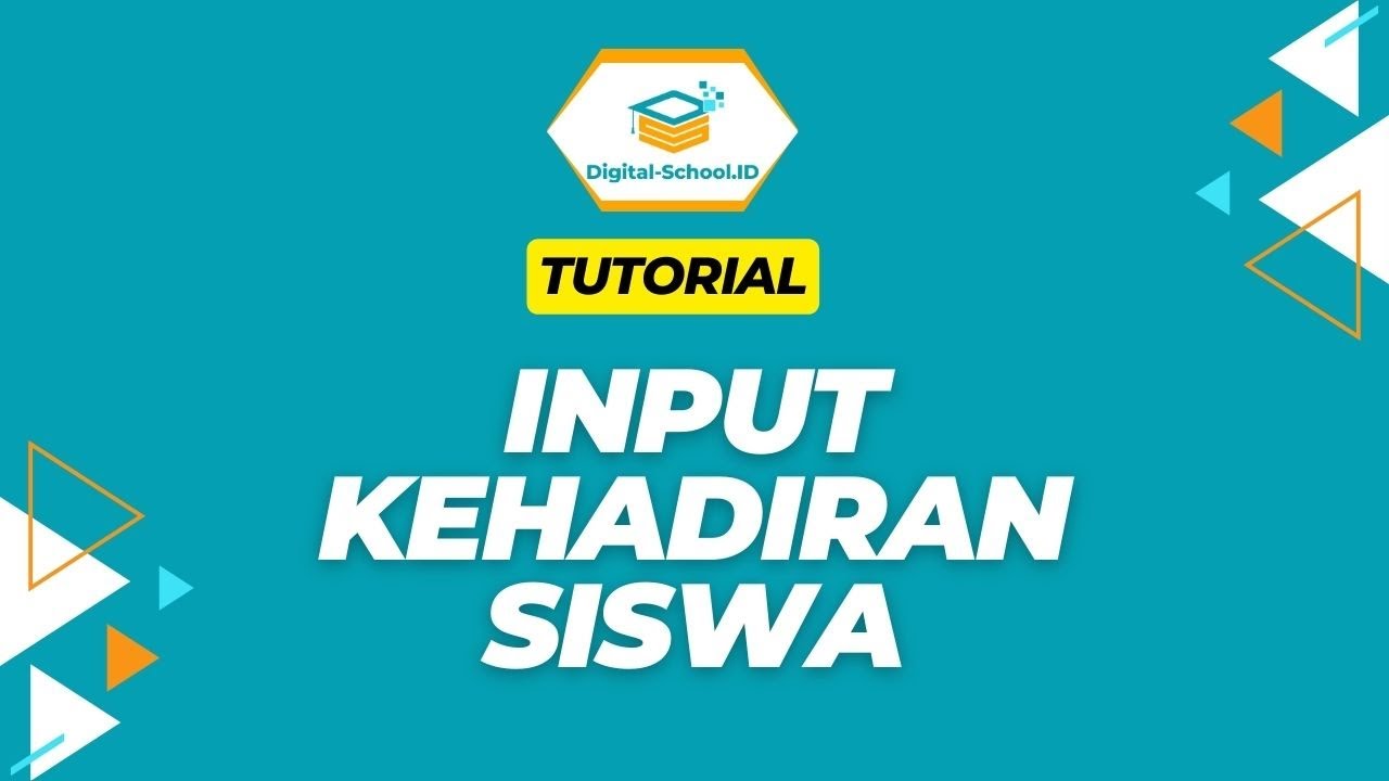Tutorial Input Kehadiran SIswa Digital-School.ID - Operator - YouTube