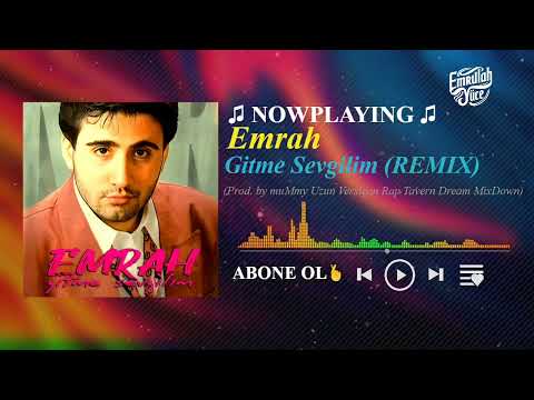 Emrah - Gitme Sevgilim (Prod. by muMmy Uzun Versiyon Rap Tavern Dream MixDown)