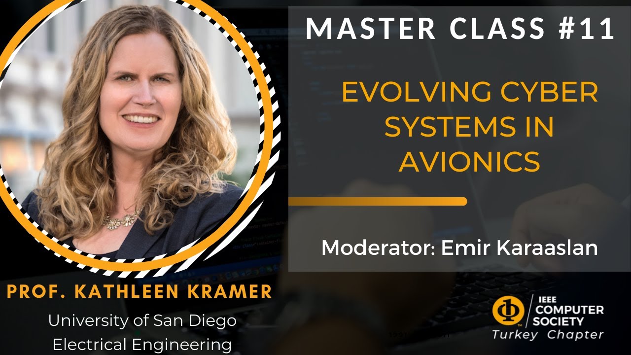 Master Class #11 - Prof. Kathleen Kramer - Evolving Cyber Systems in ...