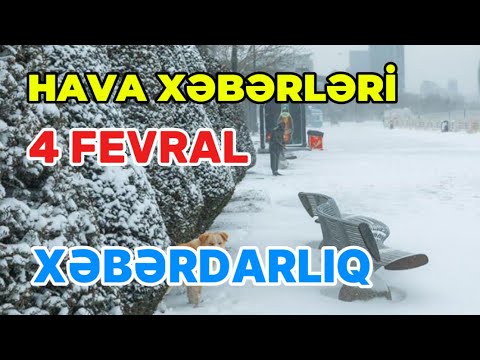 SABAHIN HAVA PROQNOZU 4 Fevral Hava Xeberleri
