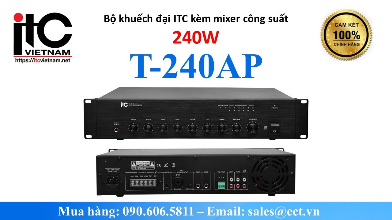 T-240AP Bộ khuếch đại ITC kèm mixer công suất 240W - YouTube