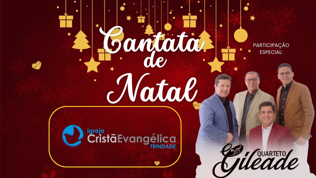 Convite Quarteto Gileade Cantata de Natal Trindade - YouTube