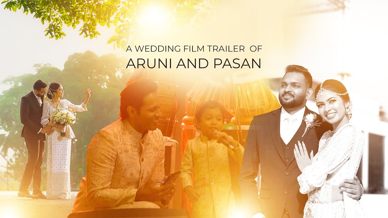 A Wedding Film trailer Of Aruni and Pasan - YouTube
