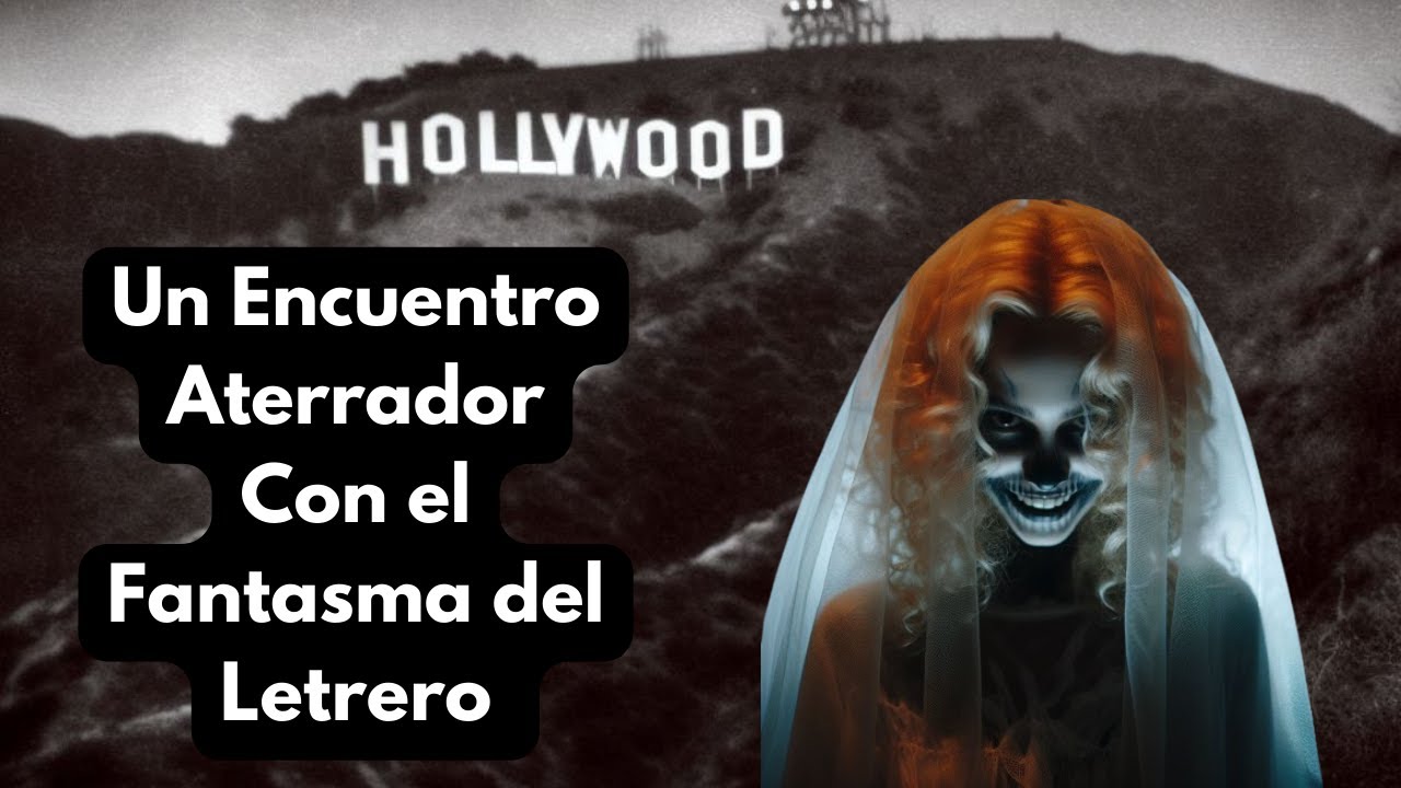 Una Noche de Terror en el Letrero Embrujado de Hollywood - YouTube