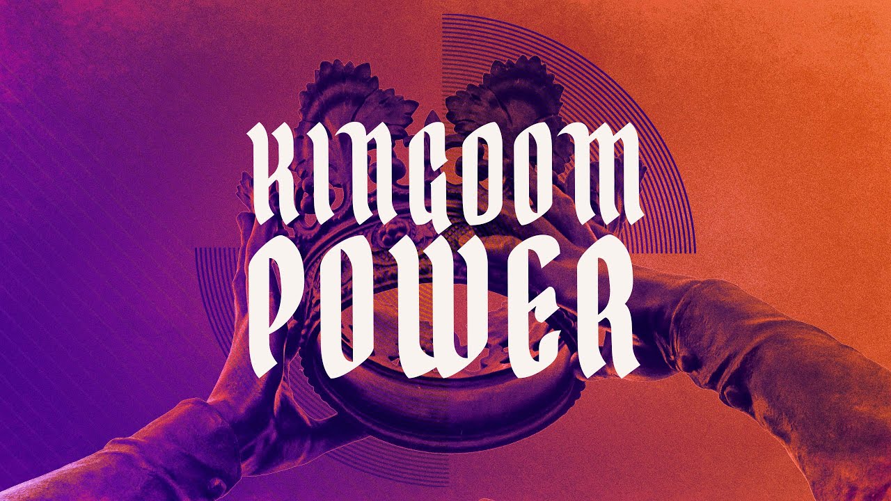 Kingdom Power - YouTube
