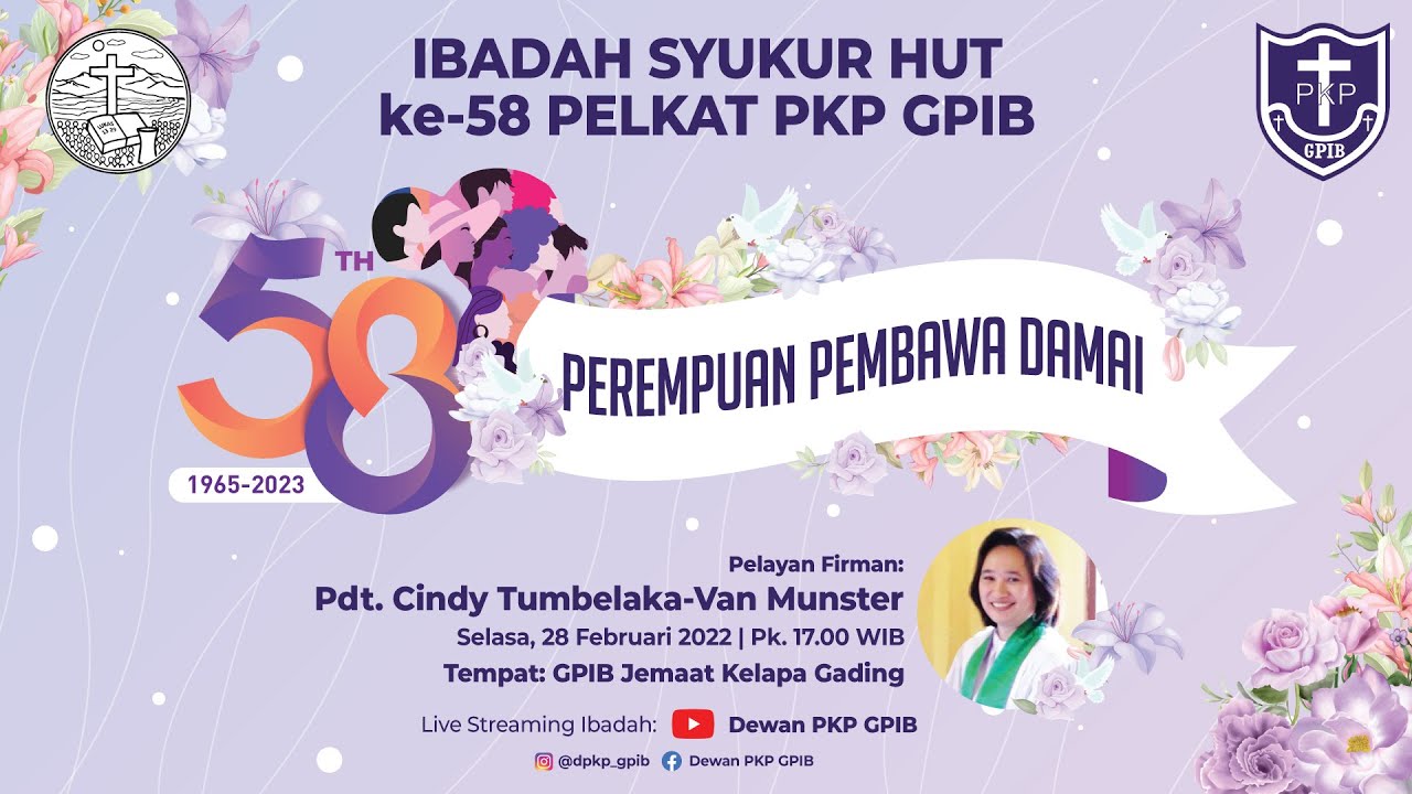 Ibadah Syukur HUT ke-58 Pelkat PKP GPIB (Selasa, 28 Februari 2023, pk. 17.00 WIB) - YouTube