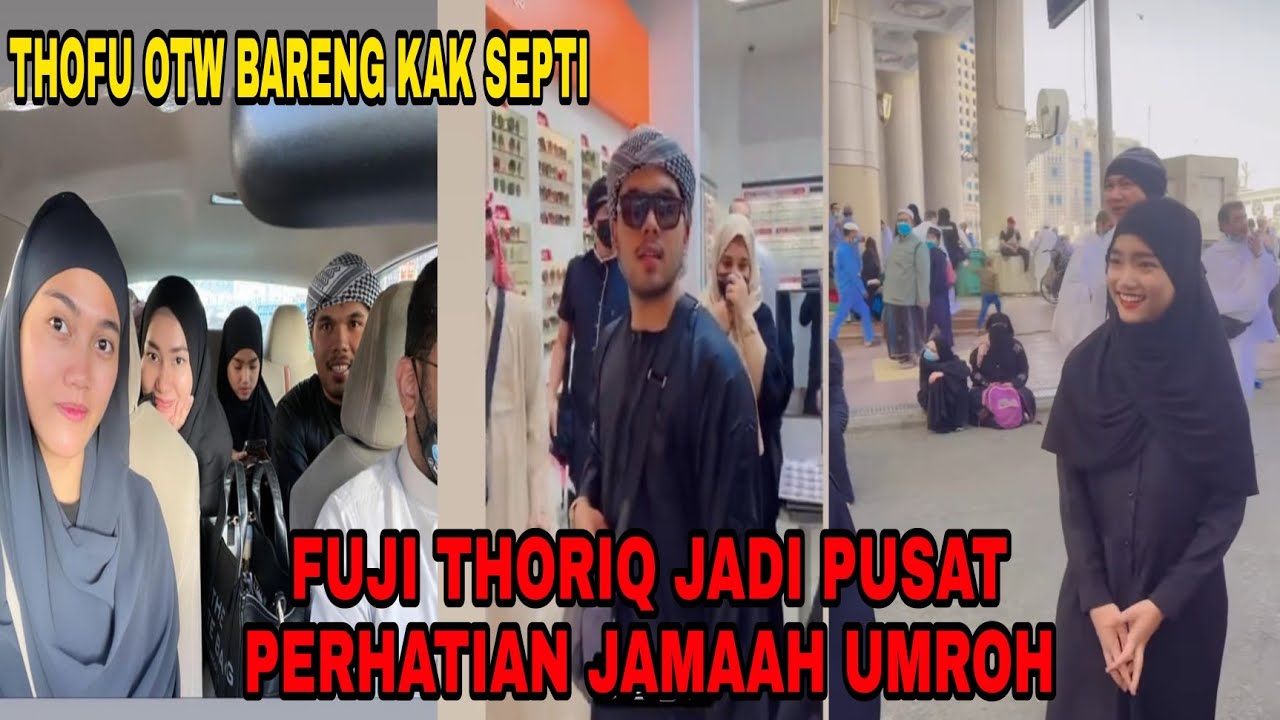 FUJI THORIQ JADI PUSAT PERHATIAN JAMAAH UMROH - YouTube