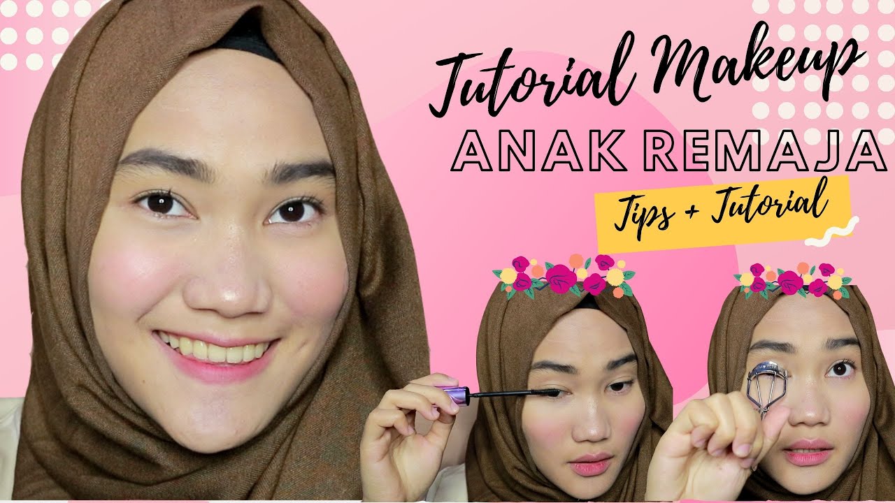 MAKEUP NATURAL MUDAH & MURAH UNTUK ANAK REMAJA // TIPS PENGAPLIKASIAN ...