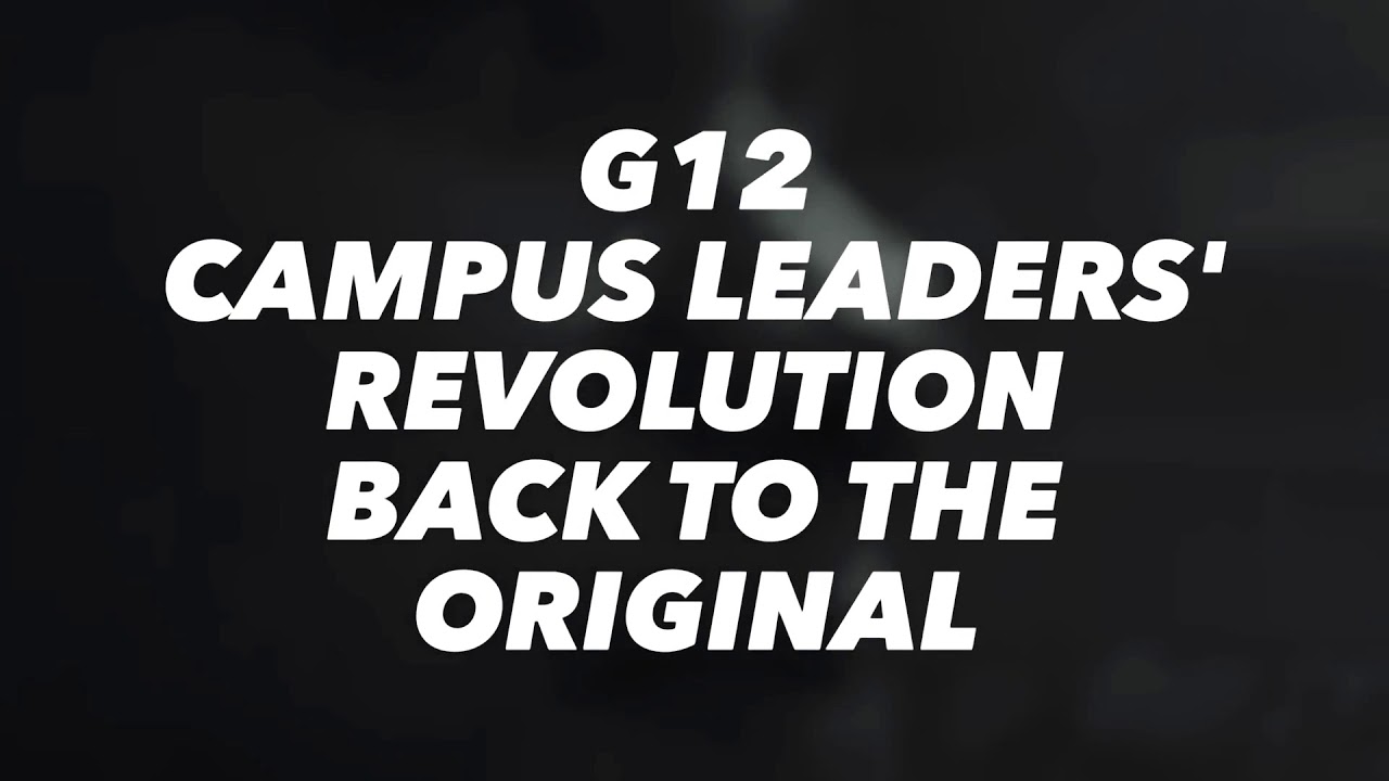 1st🍁 G12 Campus Leaders' Revolution Back To The Original - YouTube