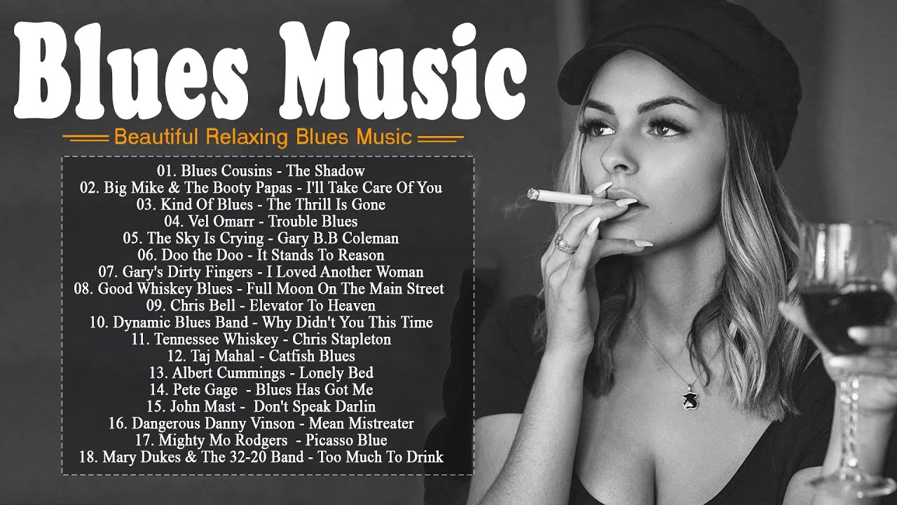 Top Blues Music || Best Of Smooth Blues Music - 3 Hour To Relaxing With Blues Music - YouTube