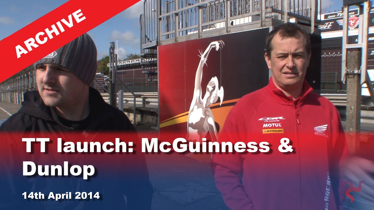 IoM TV archive: TT launch: McGuinness & Dunlop: 14.4.2014 - YouTube